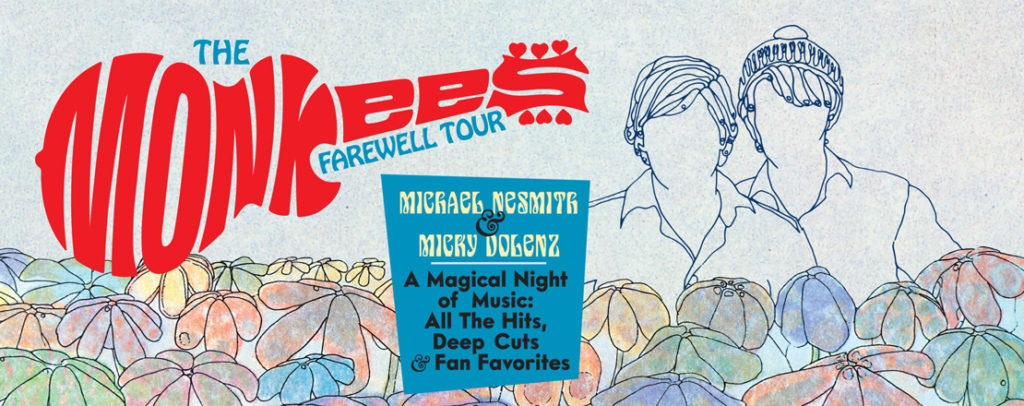 The Monkees Farewell Tour - First Interstate Center for the Arts