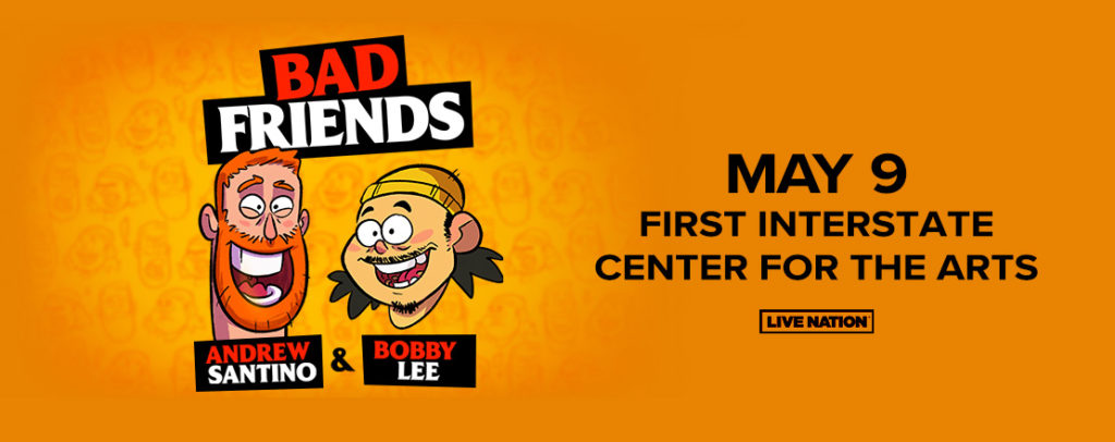 Rescheduled: Bad Friends with Andrew Santino & Bobby Lee - First ...