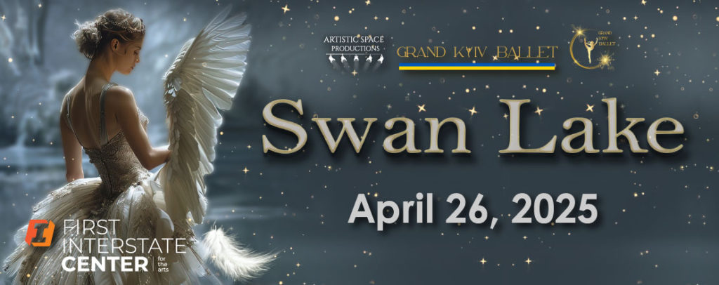 Swan Lake - First Interstate Center for the Arts